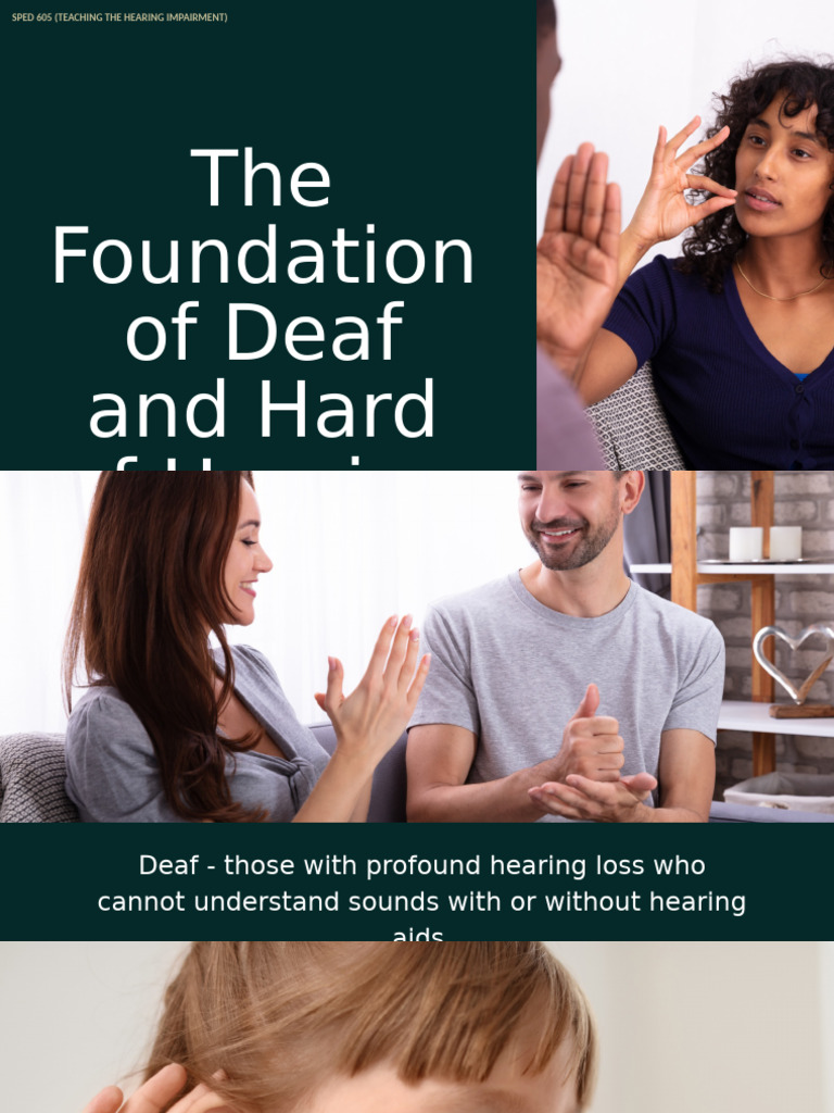 The Foundation of Deaf and Hard of Hearing | PDF | Hearing Loss | Deafness