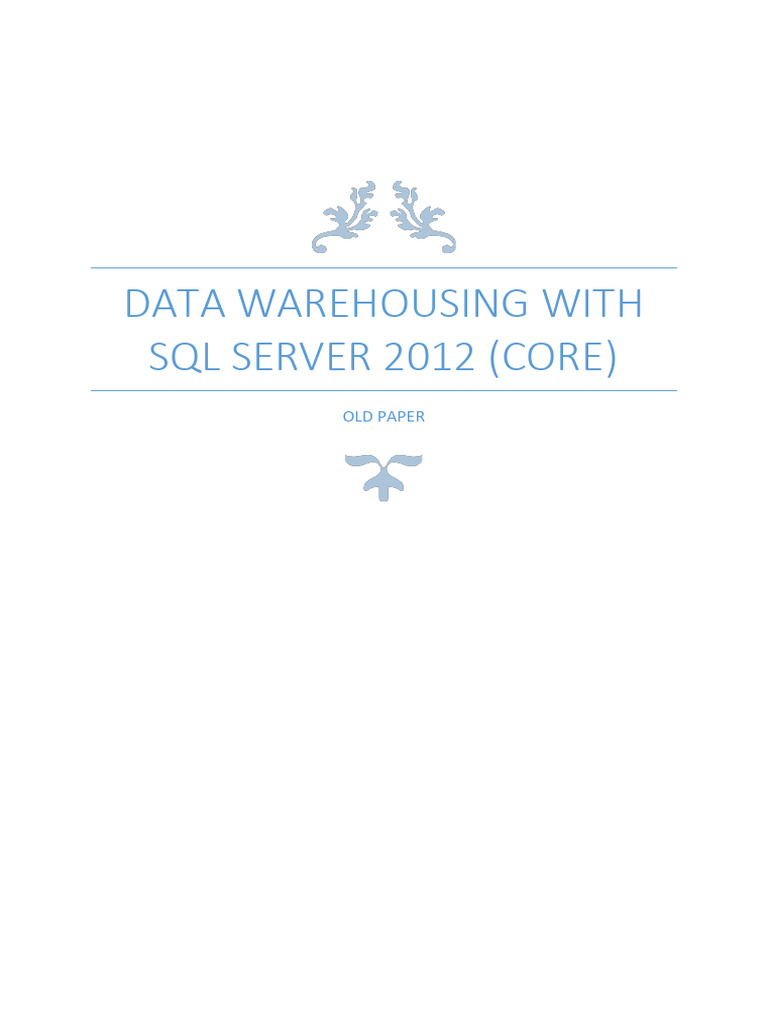 Data Warehousing With SQL Server 2012 (Core) | PDF | Data Warehouse | Information Management