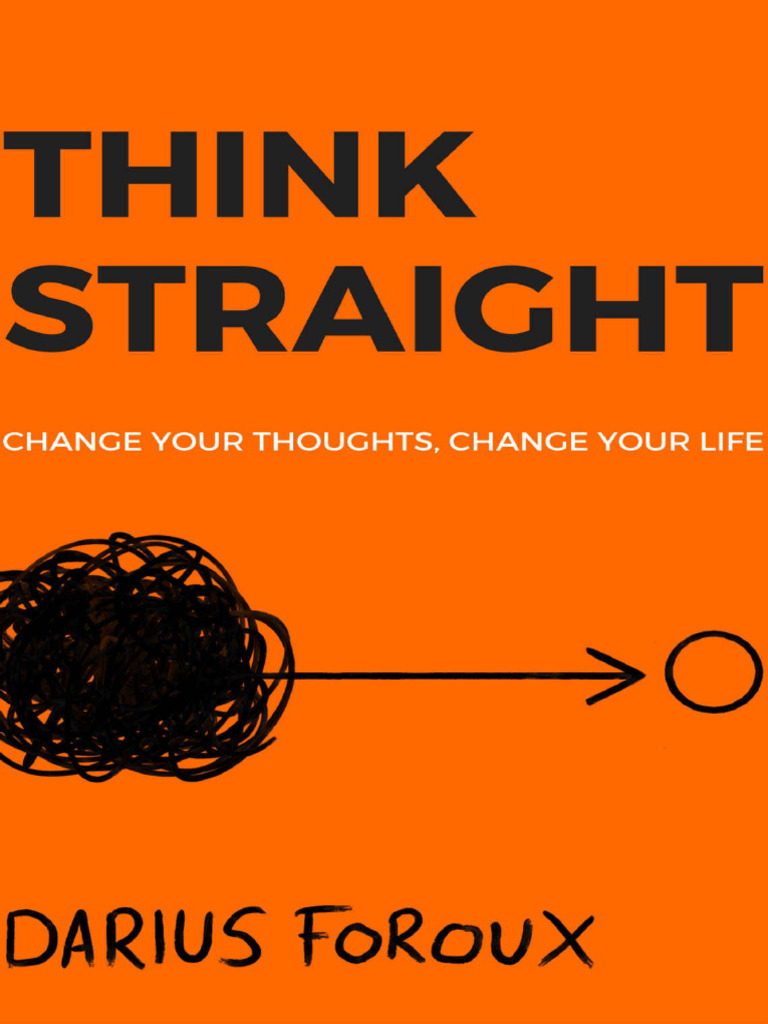 Think Straight: A Guide to Clarity | PDF