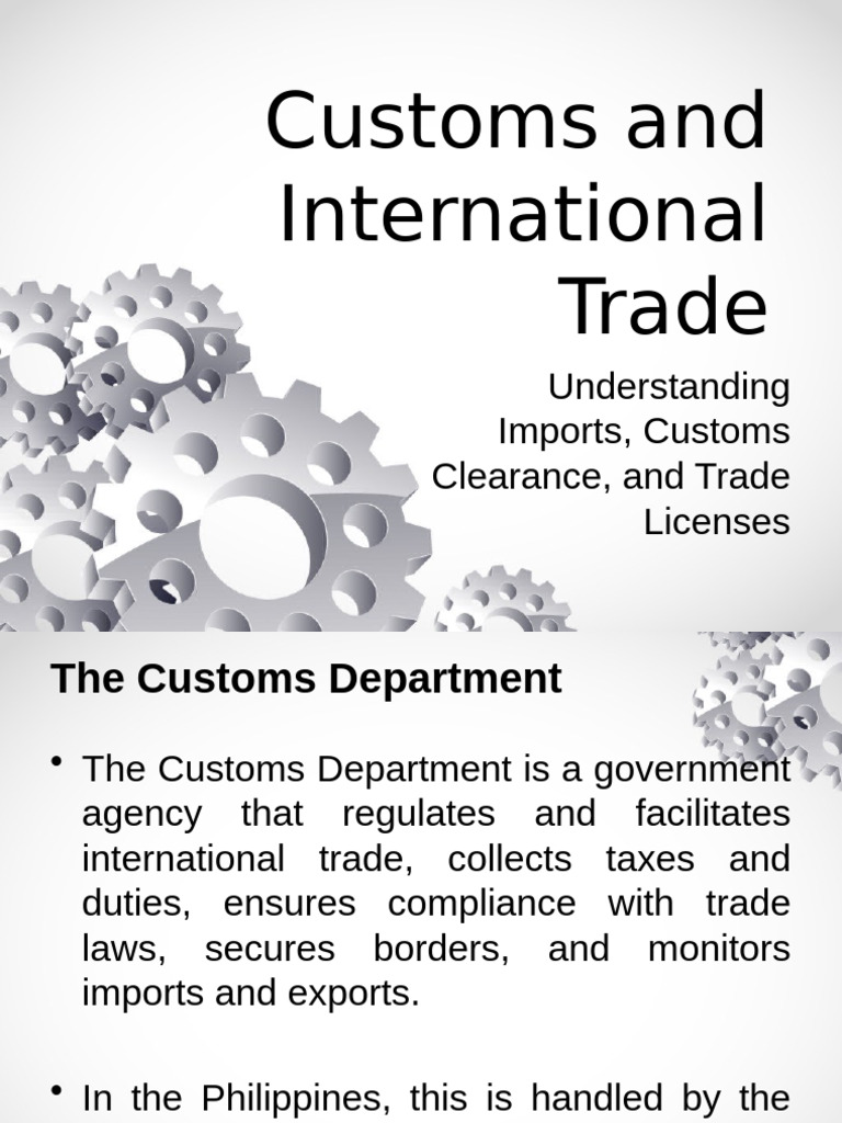 Customs Clearance and Trade Licenses Guide | PDF | Customs | Taxes