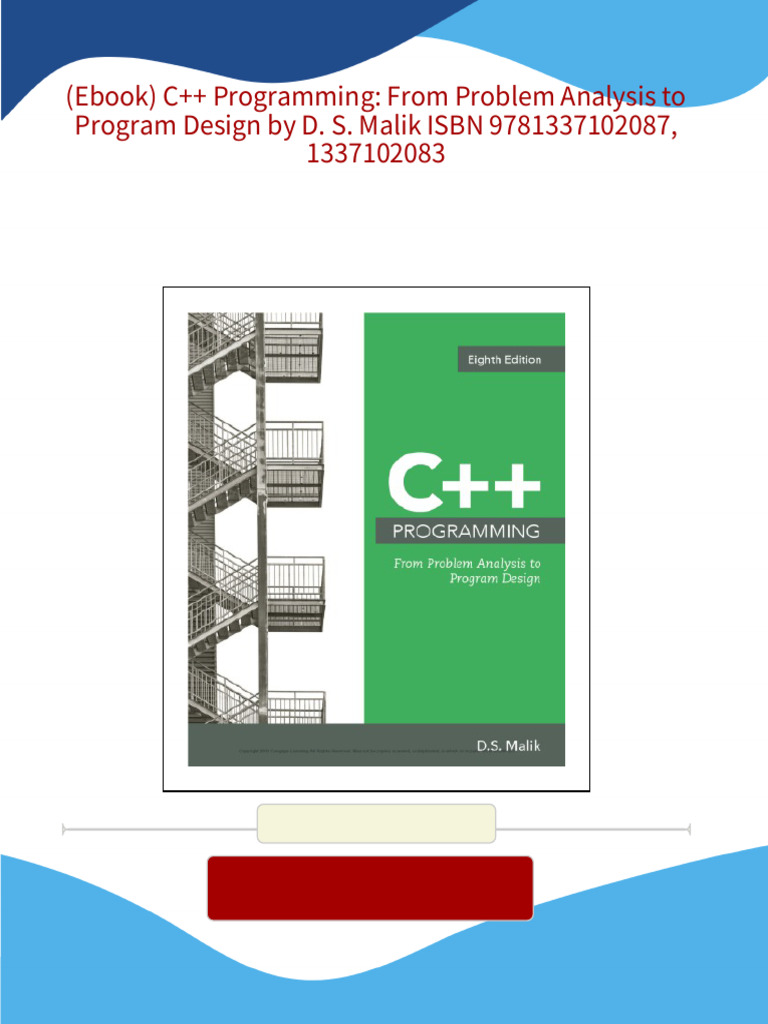 (Ebook) C++ Programming: From Problem Analysis To Program Design by D. S. Malik ISBN ...