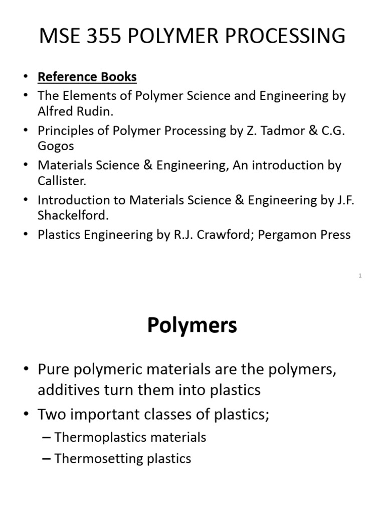 MSE 355 POLYMER PROCESSING Students | PDF | Polymerization | Polymers