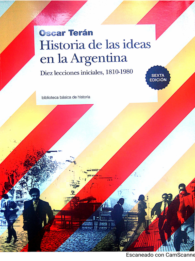 Oscar Terán - Historia de Las Ideas en La Argentina. Lección 4 (Miguel Cané) | PDF