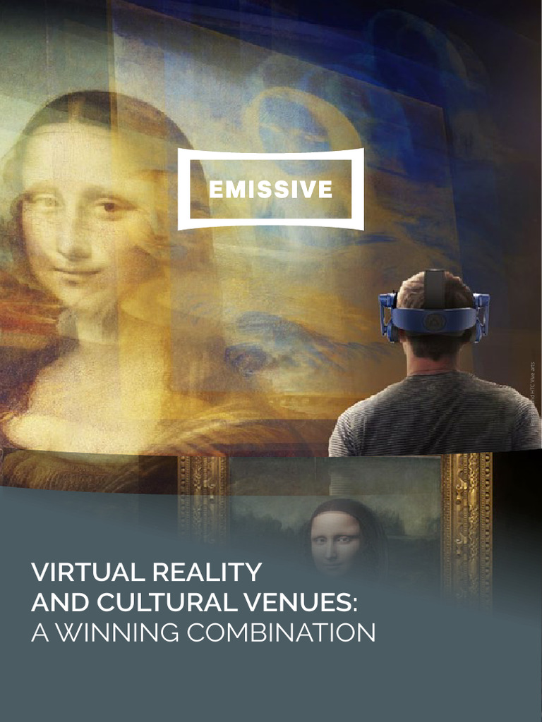 Virtual Reality & Cultural Venues - Whitepaper - Emissive | PDF ...