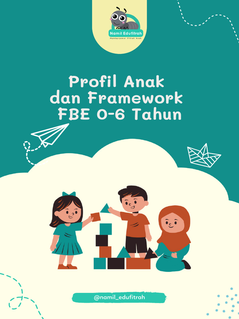 1) Profil Anak & Framework Pendidikan Namil Edufitrah | PDF