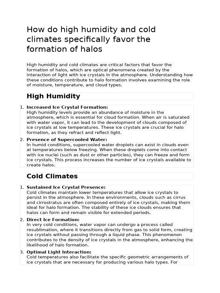 How do high humidity and cold climates specifically favor the formation ...