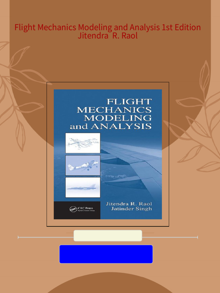 Flight Mechanics Modeling and Analysis 1st Edition Jitendra R. Raol 2024 Scribd Download | PDF