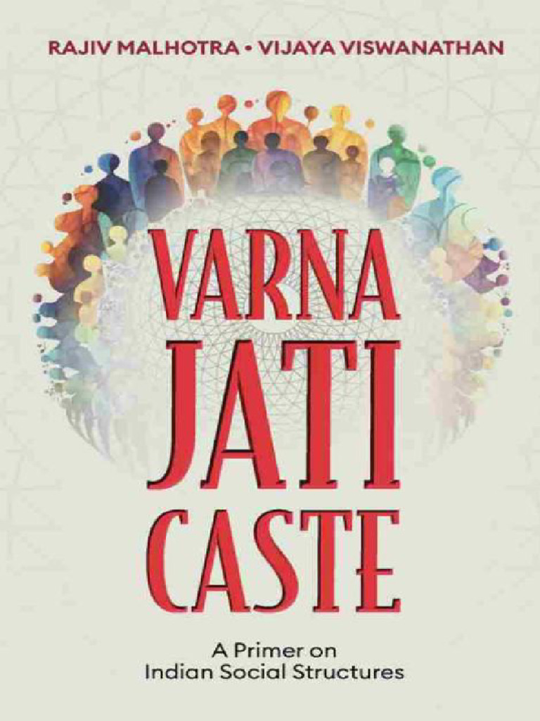 Varna, Jati, Caste - A Primer On Indian Social Structures - Rajiv ...