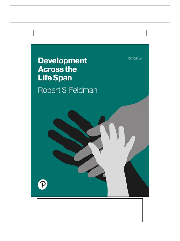 Test Bank For Development Across The Life Span 10th Edition by Feldman ...