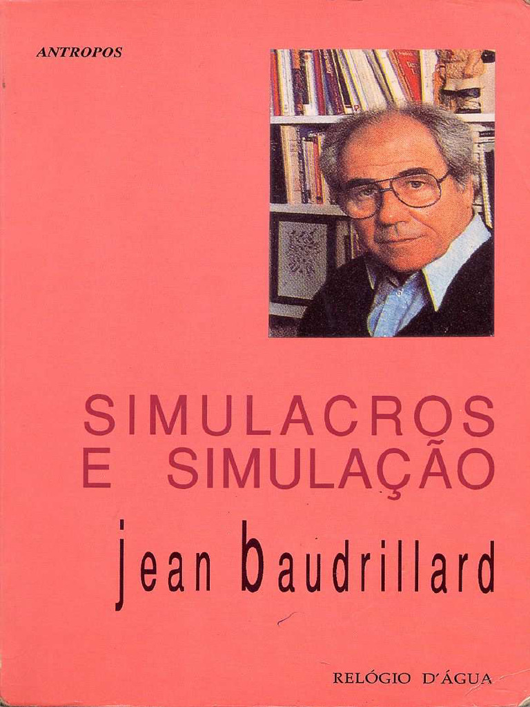 Jean Baudrillard Simulacros e Simulação | PDF