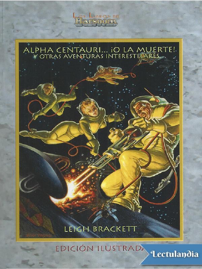 Alfa Centauri o La Muerte Y Otras Aventuras Interestelares - Leigh Brackett | PDF | Marte ...