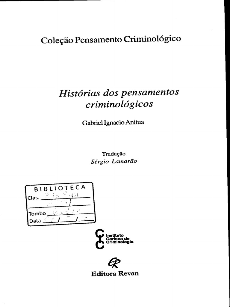 ANITUA, Gabriel Ignacio. Histórias Dos Pensamentos Criminológicos. Rio ...