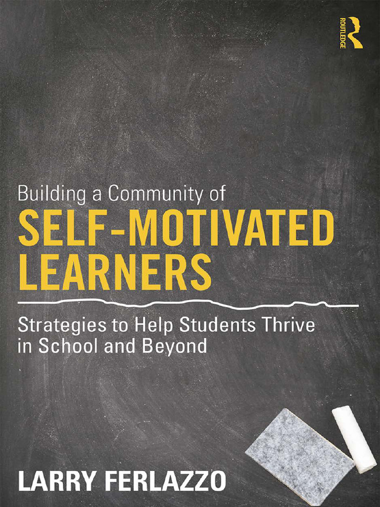 Building A Community of Self-Motivated Learners Strategies To Help ...
