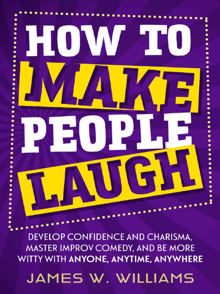 How to Make People Laugh | PDF | Laughter | Jokes