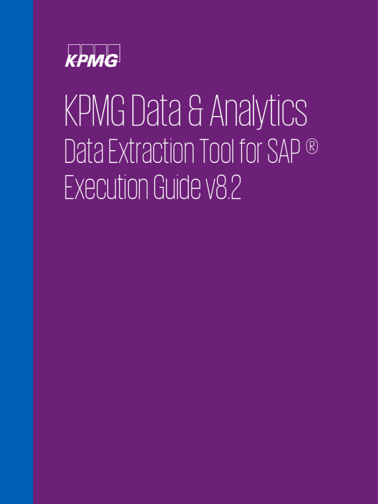 KPMG Data Extraction Tool For SAP Execution Guide v8.2 | PDF | Computer ...