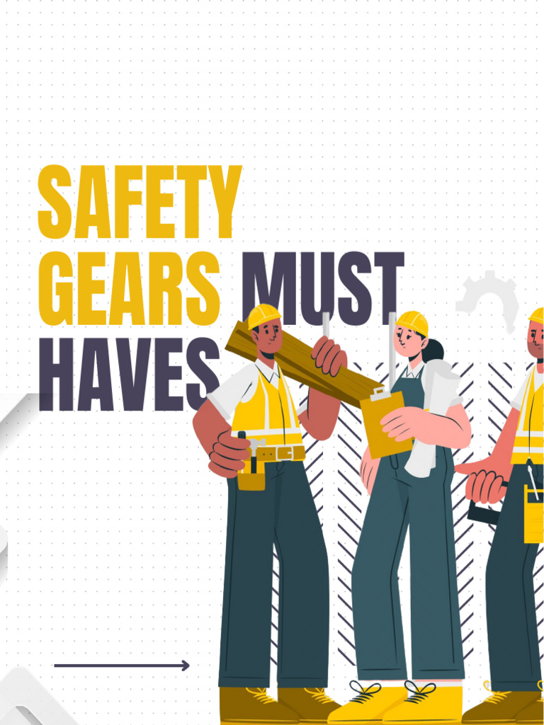 Safety Gears Must Haves | PDF | Personal Protective Equipment | Safety