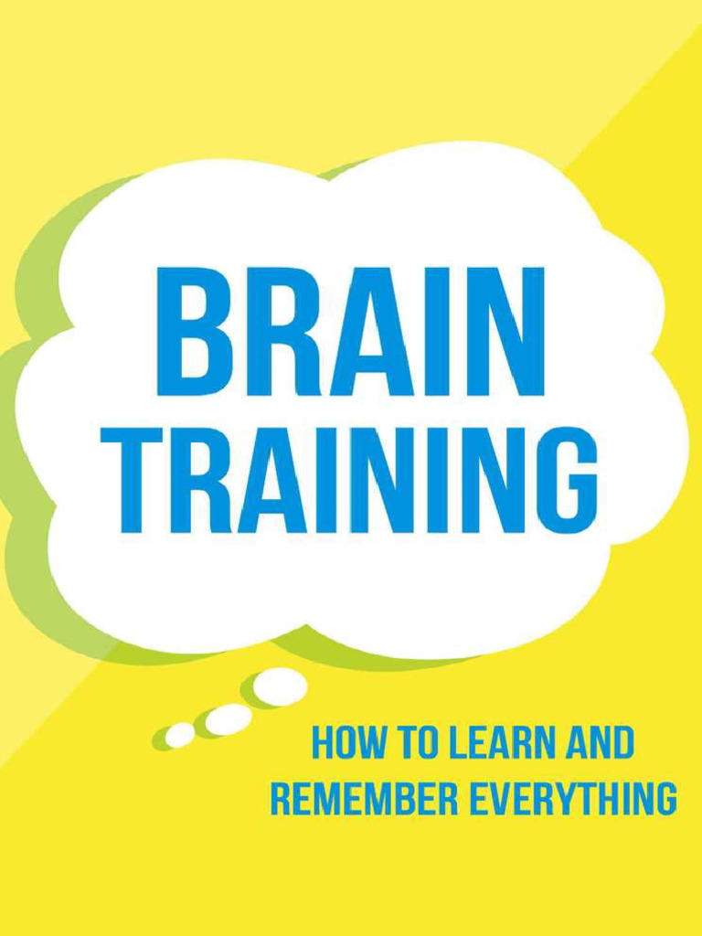 Learn and Remember Everything | PDF | Memory | Mental Processes