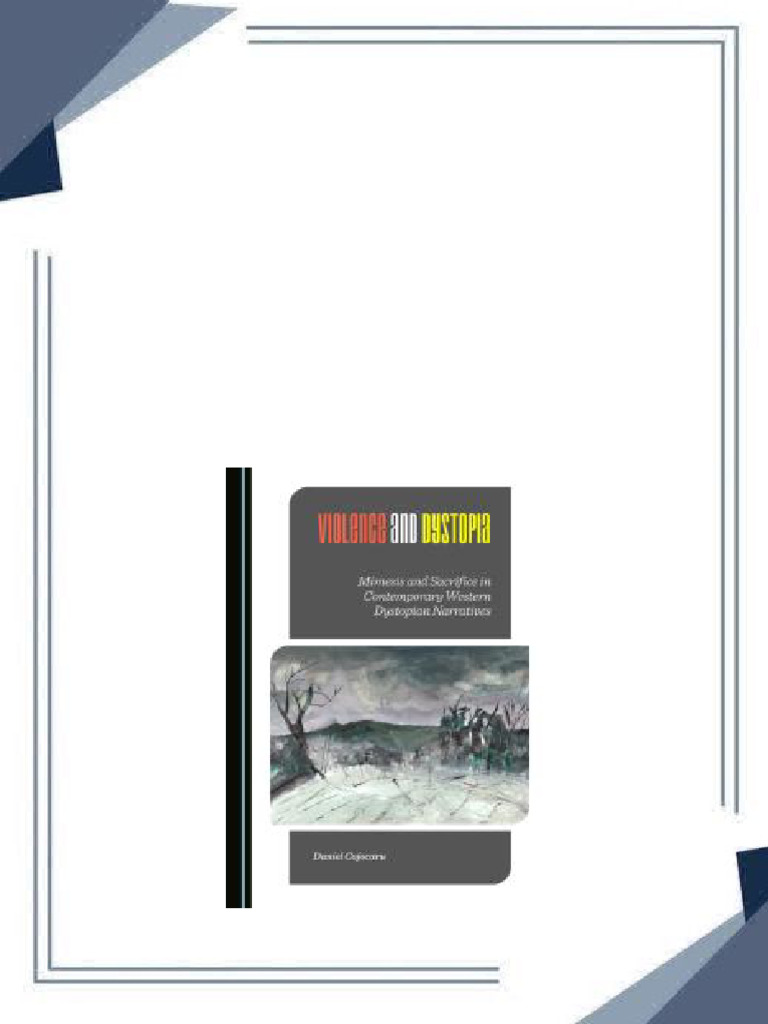 Download Full Violence and Dystopia Mimesis and Sacrifice in Contemporary Western Dystopian ...