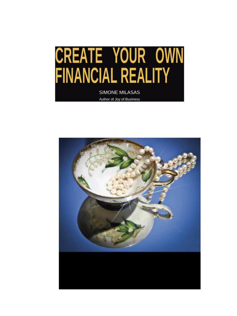 Creating Financial Reality | PDF | Reality | Wealth