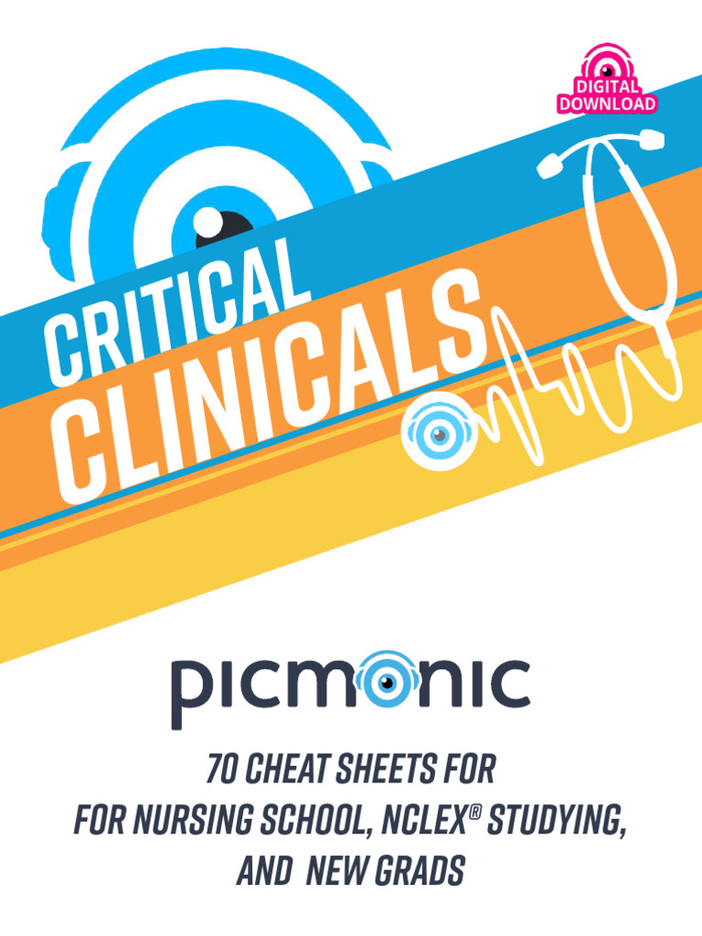Critical Clinicals Picmonic 70 Cheat Sheets For Nursing School 2021 ...