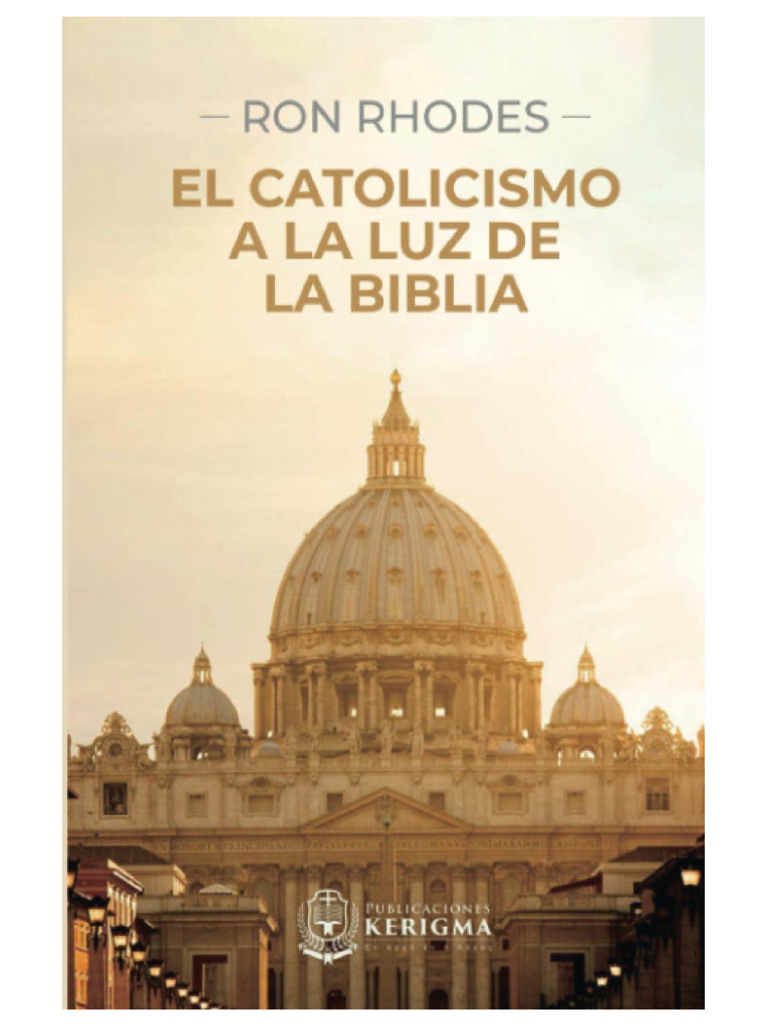 Ron Rhodes - El Catolicismo a La Luz de La Biblia | PDF | Iglesia ...