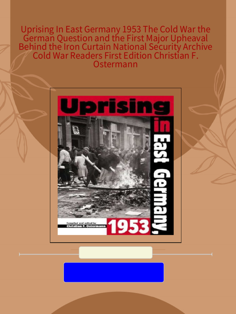 Uprising In East Germany 1953 The Cold War the German Question and the ...