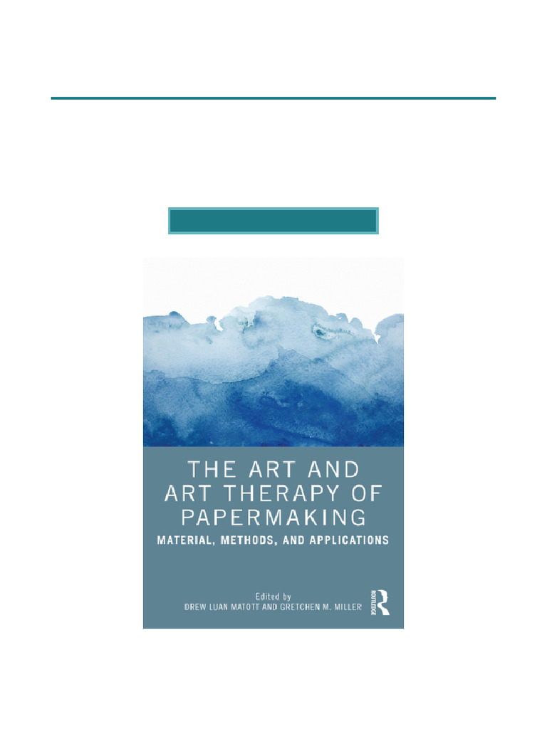 Papermaking: Art and Therapy Guide | PDF