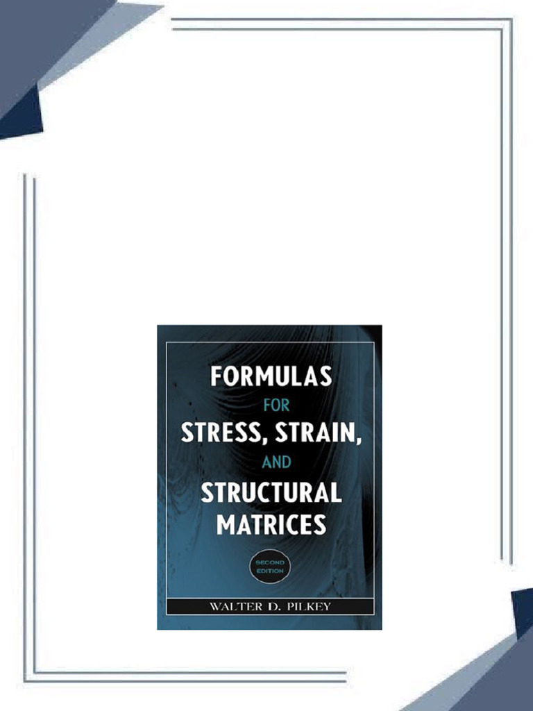 Formulas For Stress Strain and Structural Matrices 2nd Edition Walter D ...