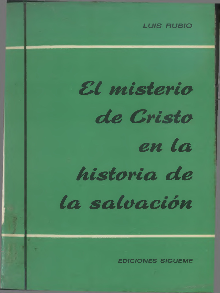 El Misterio de Cristo en La Historia de La Salvacion - L Rubio | PDF | Biblia | Cristo (título)