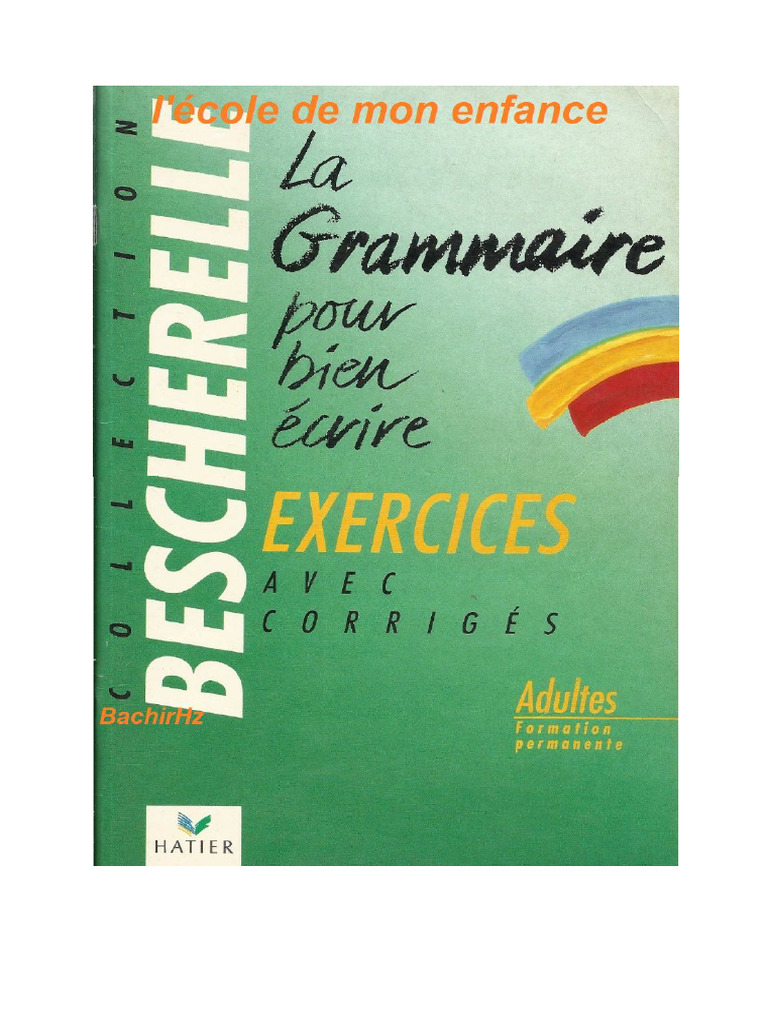 La Grammaire Pour Bien Ecrire. Exercices Avec Les Corrigés | PDF