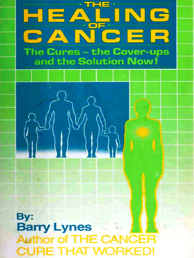 Barry Lynes - The Healing of Cancer (1990) | PDF | Medical Specialties ...