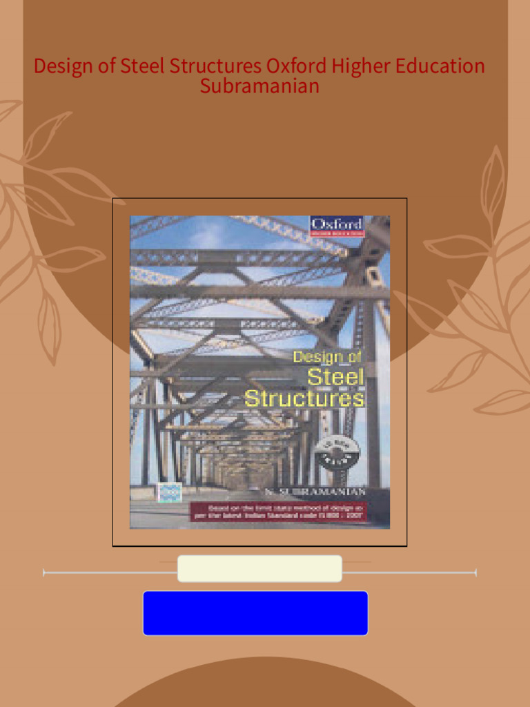 Get Design of Steel Structures Oxford Higher Education Subramanian PDF Ebook With Full Chapters ...