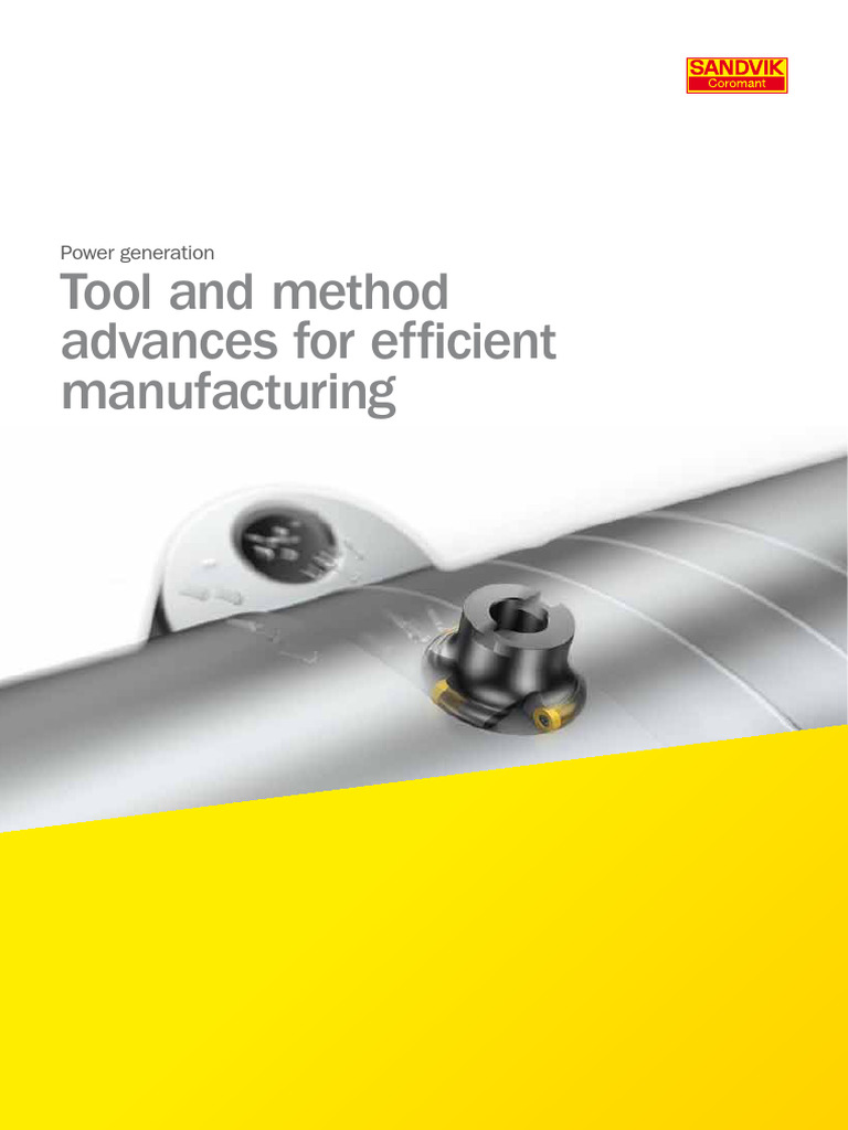 Tool and Method Advances For Efficient Manufacturing: Power Generation ...