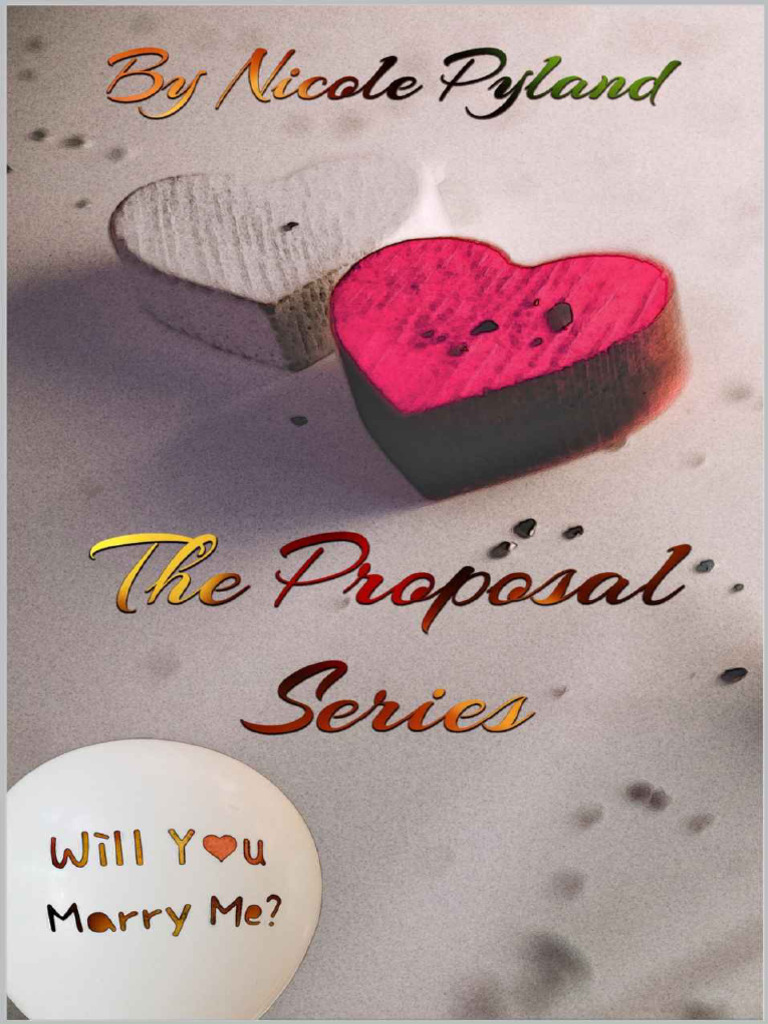 The Proposal Series - Nicole Pyland | PDF
