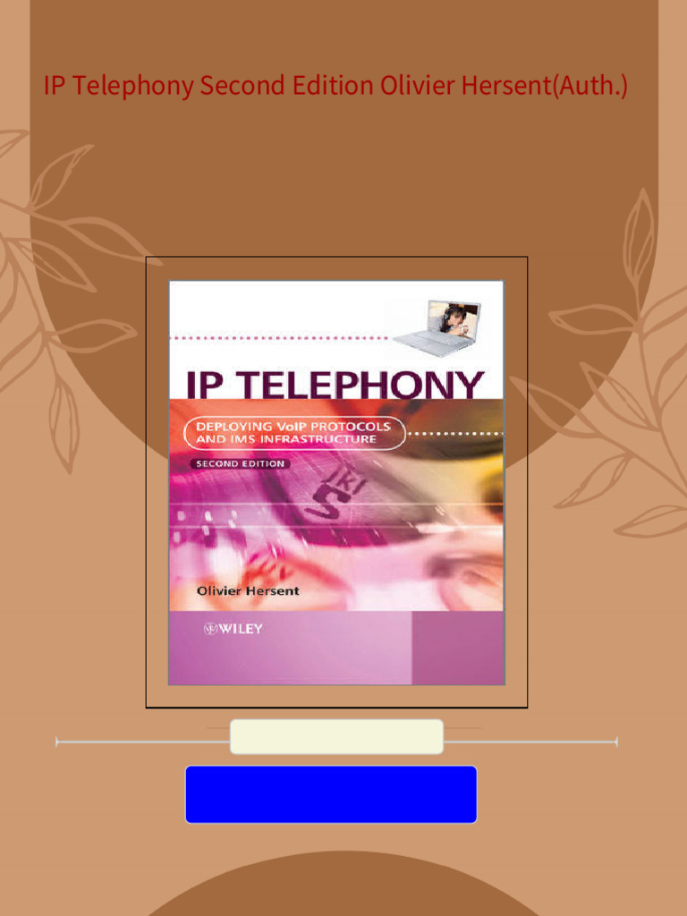 Complete Download IP Telephony Second Edition Olivier Hersent(Auth ... Complete Download IP Telephony Second Edition Olivier Hersent(Auth ...