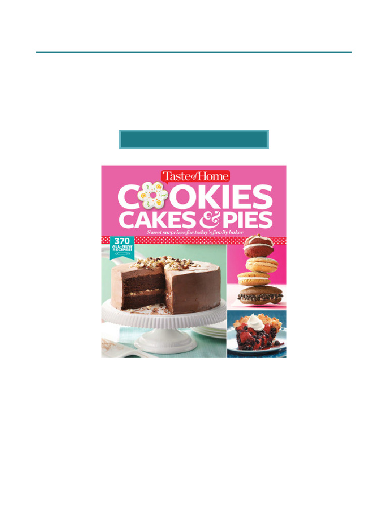 Use Taste of Home Cookies, Cakes & Pies 368 All New Recipes All ...