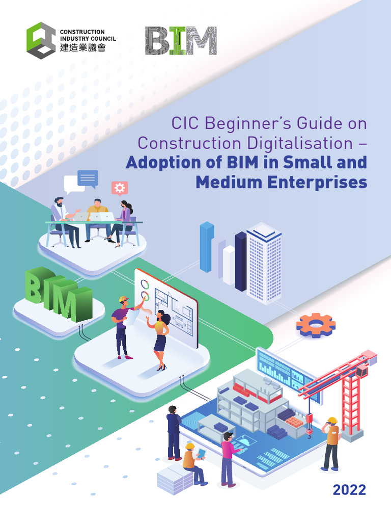 CIC Beginner's Guide On Construction Digitalisation - Adoption of BIM in Small and Medium ...