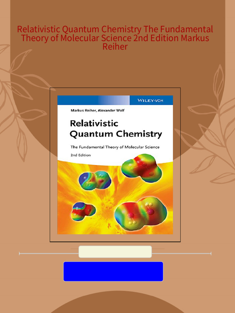 Download Relativistic Quantum Chemistry The Fundamental Theory of ... Download Relativistic Quantum Chemistry The Fundamental Theory of ...