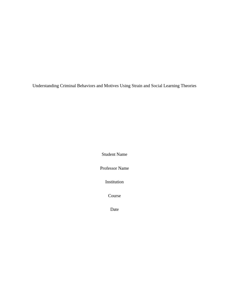 Understanding Criminal Behaviors Using Strain and Social Learning ...