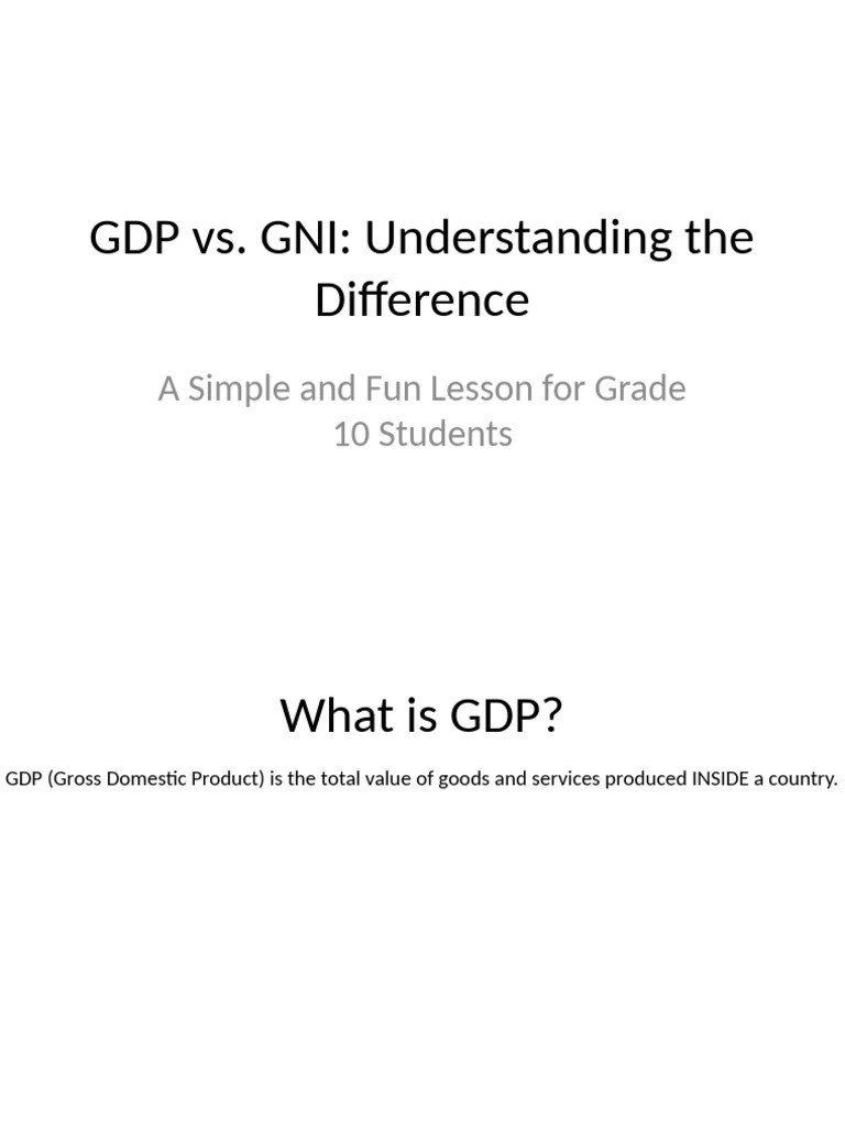 GDP Vs GNI Presentation | PDF