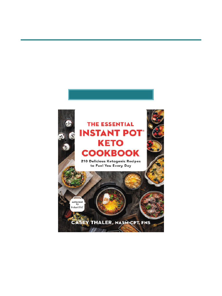 Explore The Essential Instant Pot® Keto Cookbook 210 Delicious ...