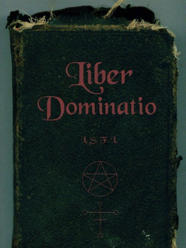Liber Dominatio - A Practical Magical Guide - Scripd Goup Magical 333 | PDF