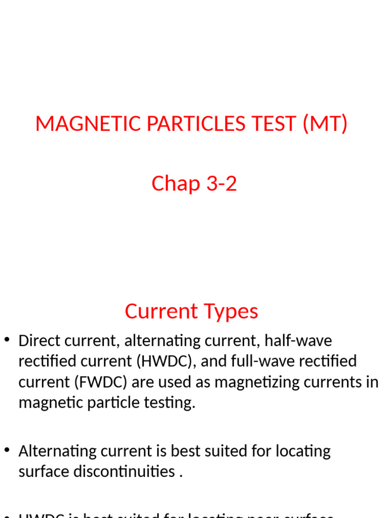 Chap 3-22 MAGNETIC PARTICLES (MT) TEST (Autosaved) | PDF ...