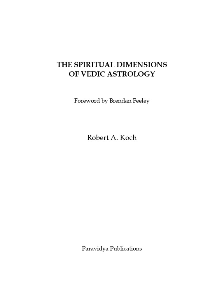 The Spiritual Dimensions of Vedic Astrology - Final Copy2 | PDF | Vedas