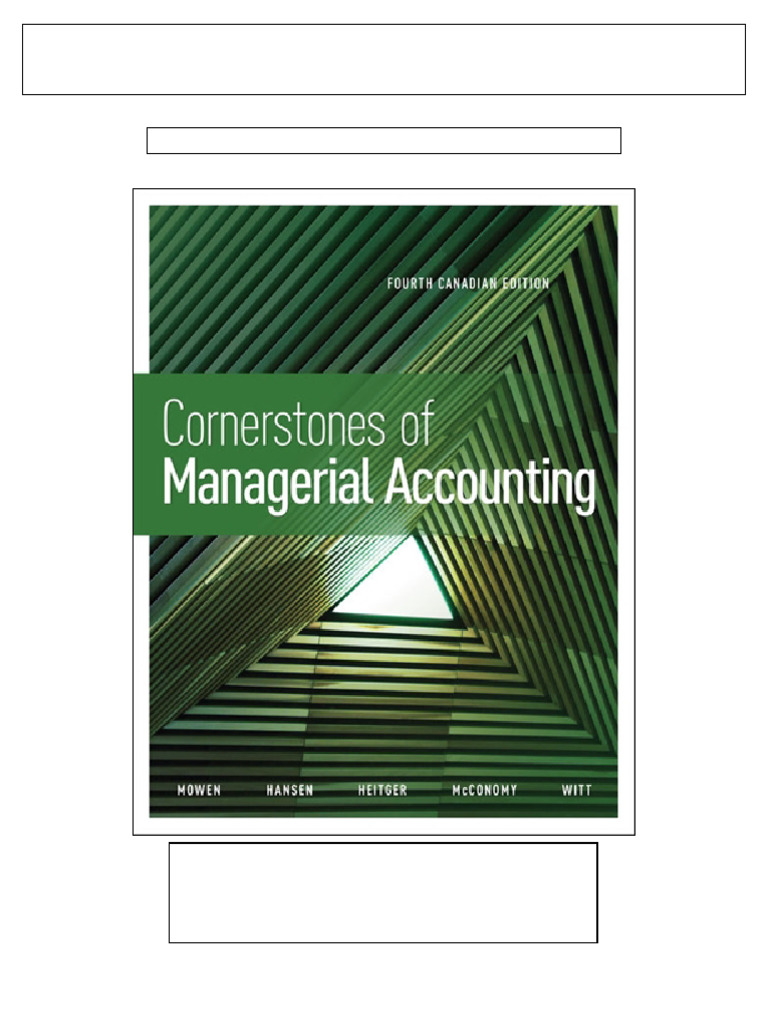 Solutions For Cornerstones of Managerial Accounting 4th Edition by Mowen | PDF | Accountant ...
