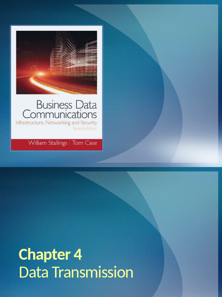 Chapter 4-Data Transmission | PDF | Transmission Medium | Frequency
