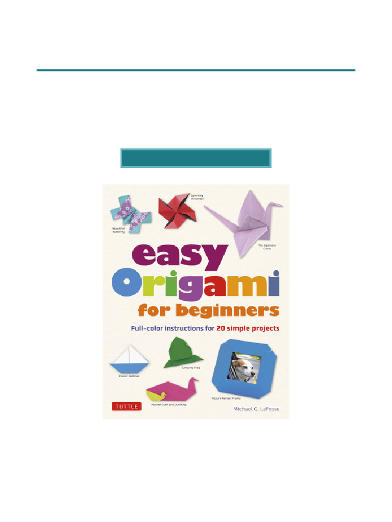 Claim Easy Origami For Beginners Full Color Instructions For 20 Simple ...