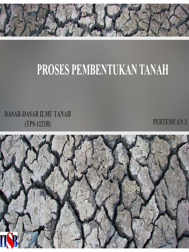Pertemuan 03 - Proses Pembentukan Tanah | PDF