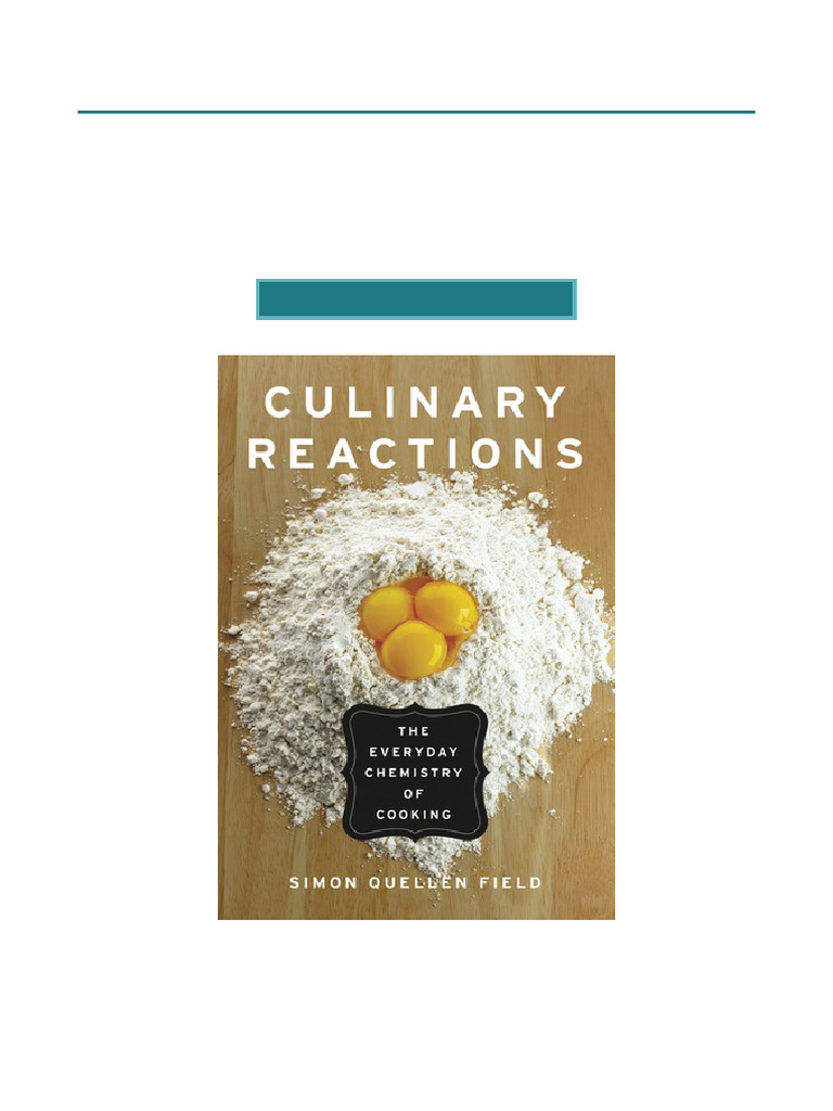 Skim Culinary Reactions The Everyday Chemistry of Cooking Secure ...