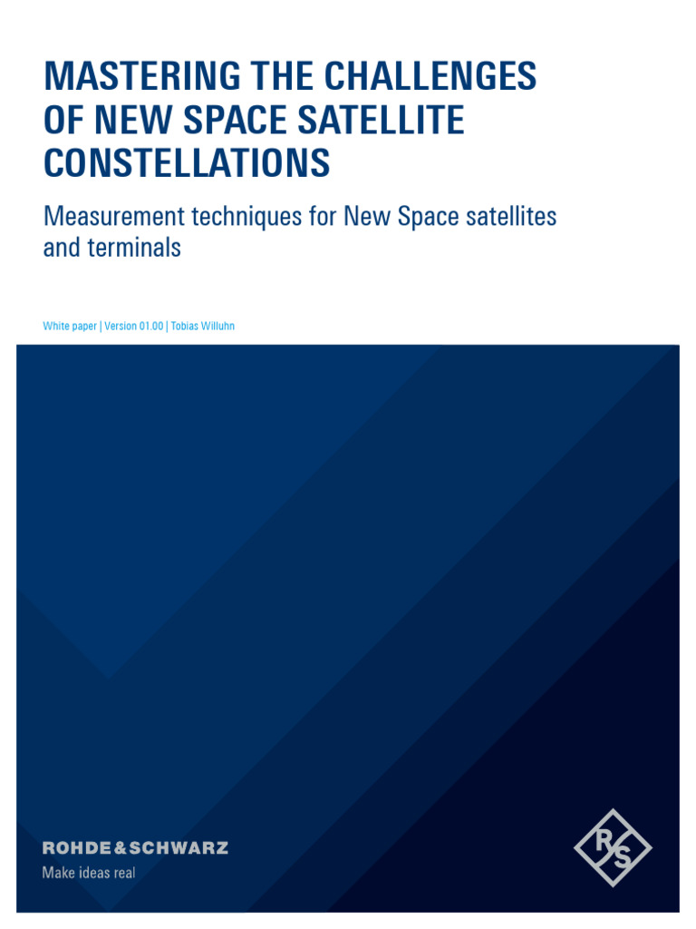 RohdeSchwarz WP MasteringChallengesofNewSpaceSatelliteConstellations | PDF | Communications ...